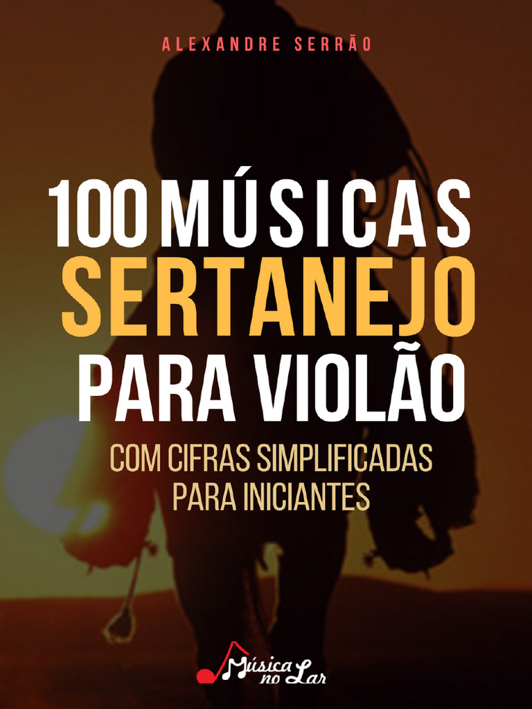 100 Cifras de Sertanejo Raíz - Alexandre Serrao | PDF