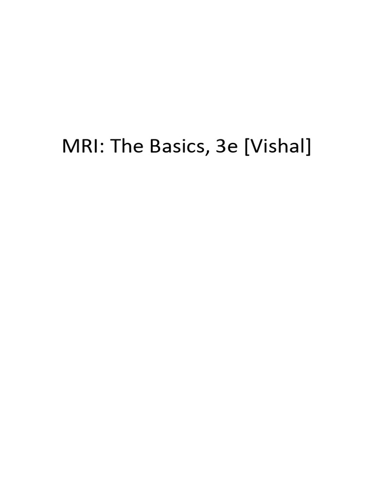 MRI the Basics - 3rd Edition - Ray Hashman Hashemi | PDF | Frequency ...