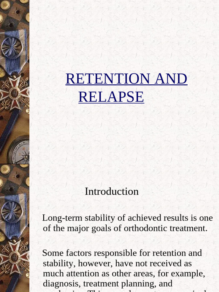 Retention and Relapse | PDF | Orthodontics | Mouth