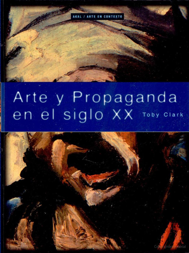 Clark, Toby. (2000) - "Arte, Propaganda y Fascismo". | PDF