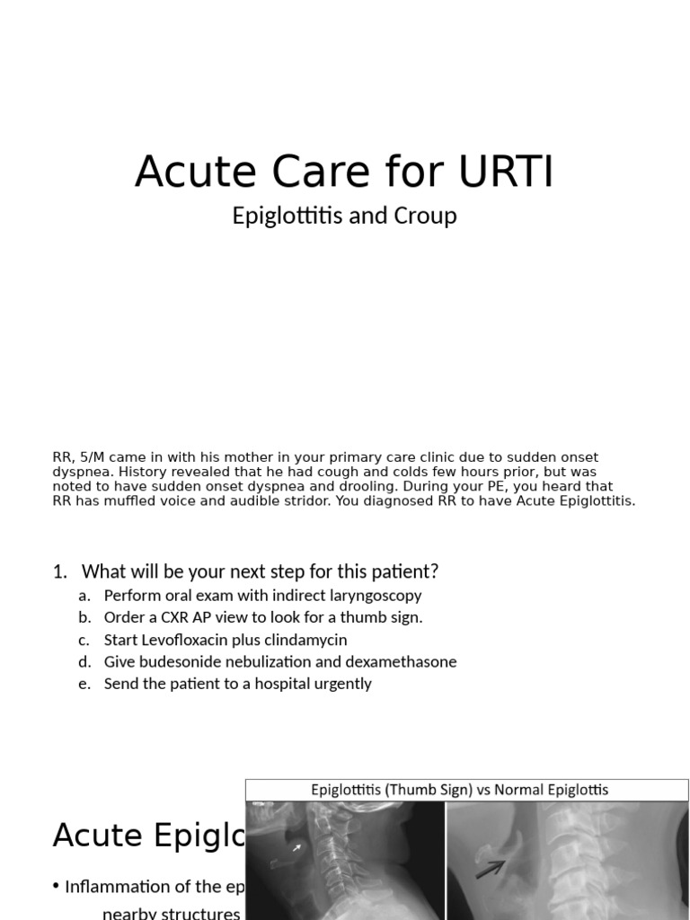 URTI Croup and Epiglottitis Presentation | PDF | Clinical Medicine | Medicine