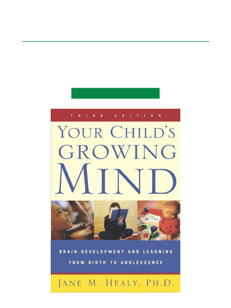 Currently Hot Your Child's Growing Mind Brain Development and Learning ...