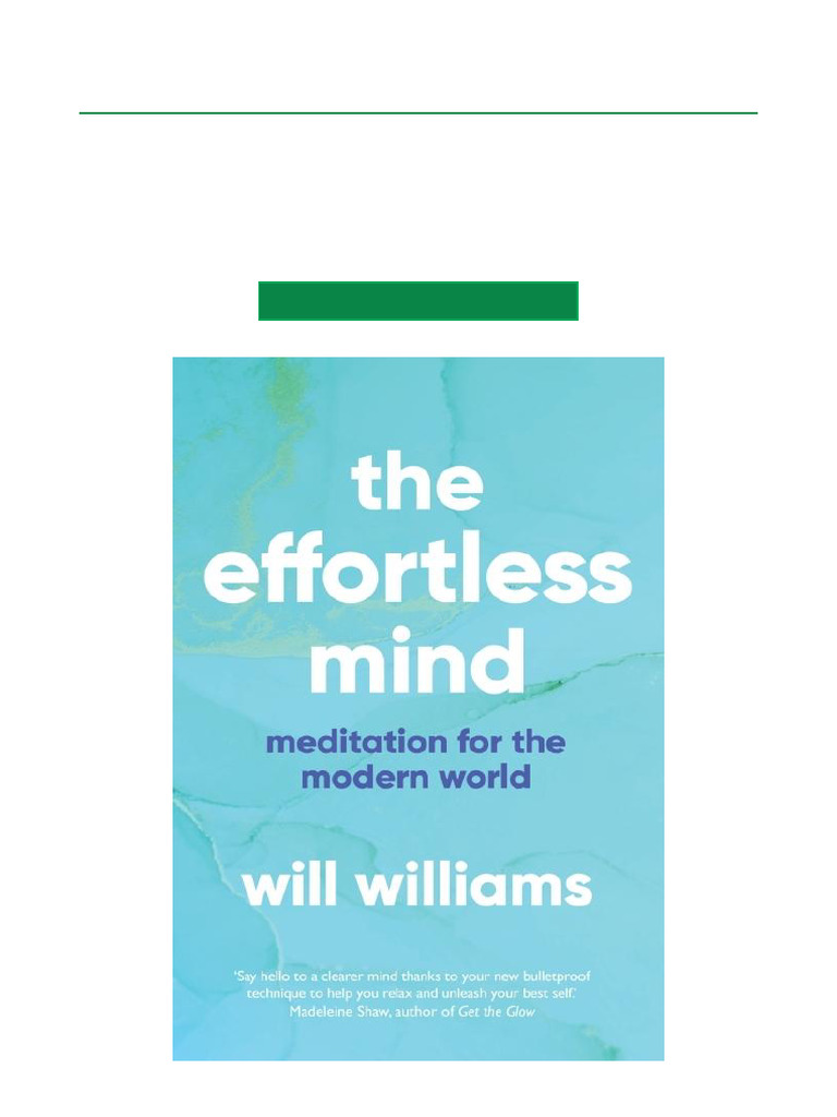 Just Released The Effortless Mind Meditation For The Modern World Chapter-by-Chapter Download | PDF
