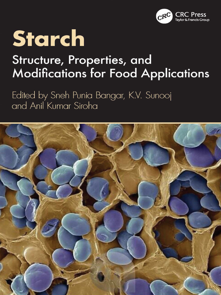 Starch - Structure, Properties, and Modifications For Food - Sneh Punia ...
