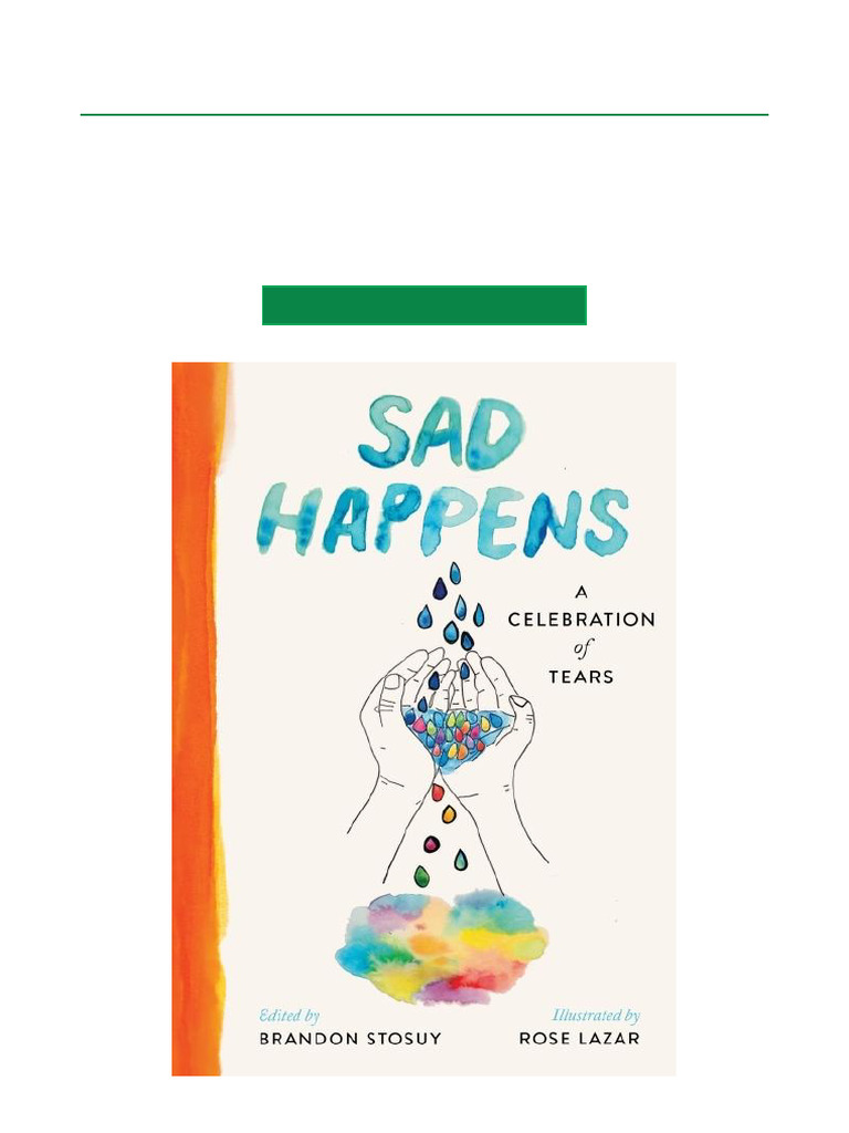 Popular Now Sad Happens A Celebration of Tears Complete Digital Book | PDF