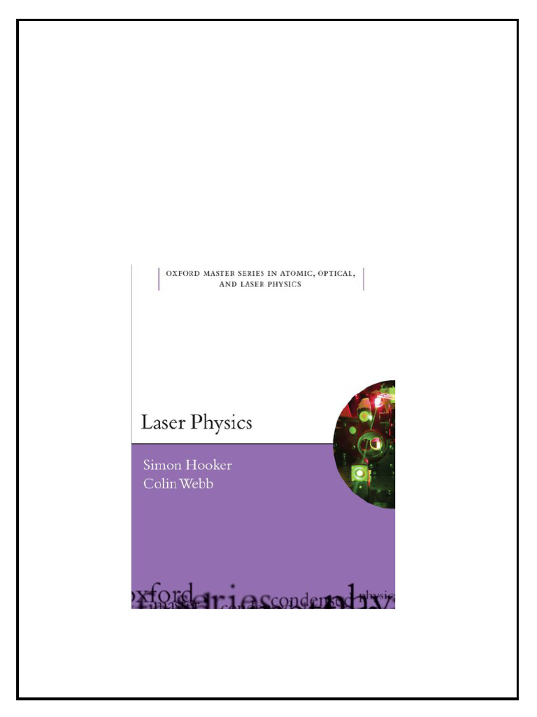Laser Physics 1st Edition Simon Hooker Colin Webb PDF Download | PDF | Laser | Nonlinear Optics