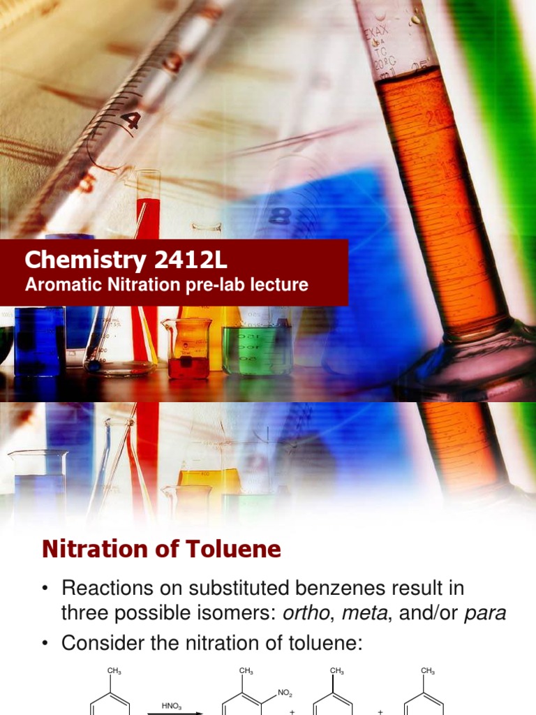 Nitration Prelab Lecture | PDF | Chemical Reactions | Chemical Substances