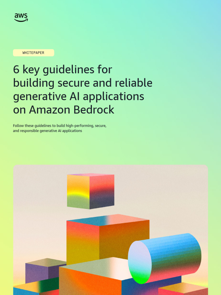 6 Key Guidelines Building Secureon Amazon Bedrock | PDF | Artificial ...