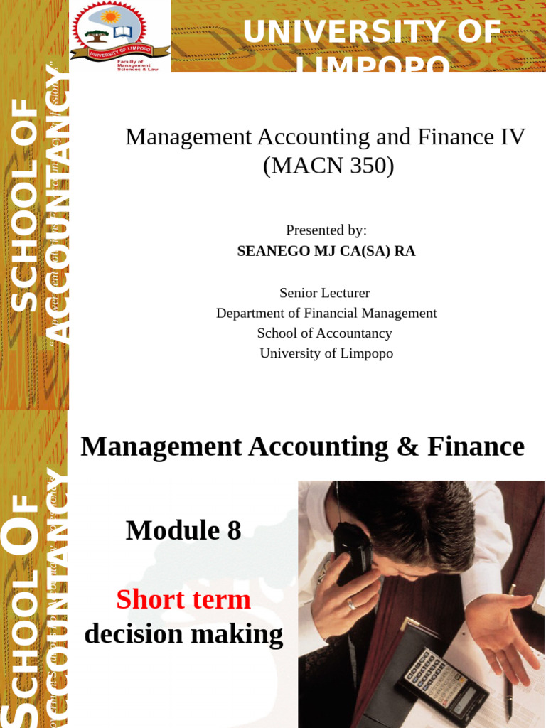 Module 8 Short Term Decision Making | PDF | Opportunity Cost | Cost