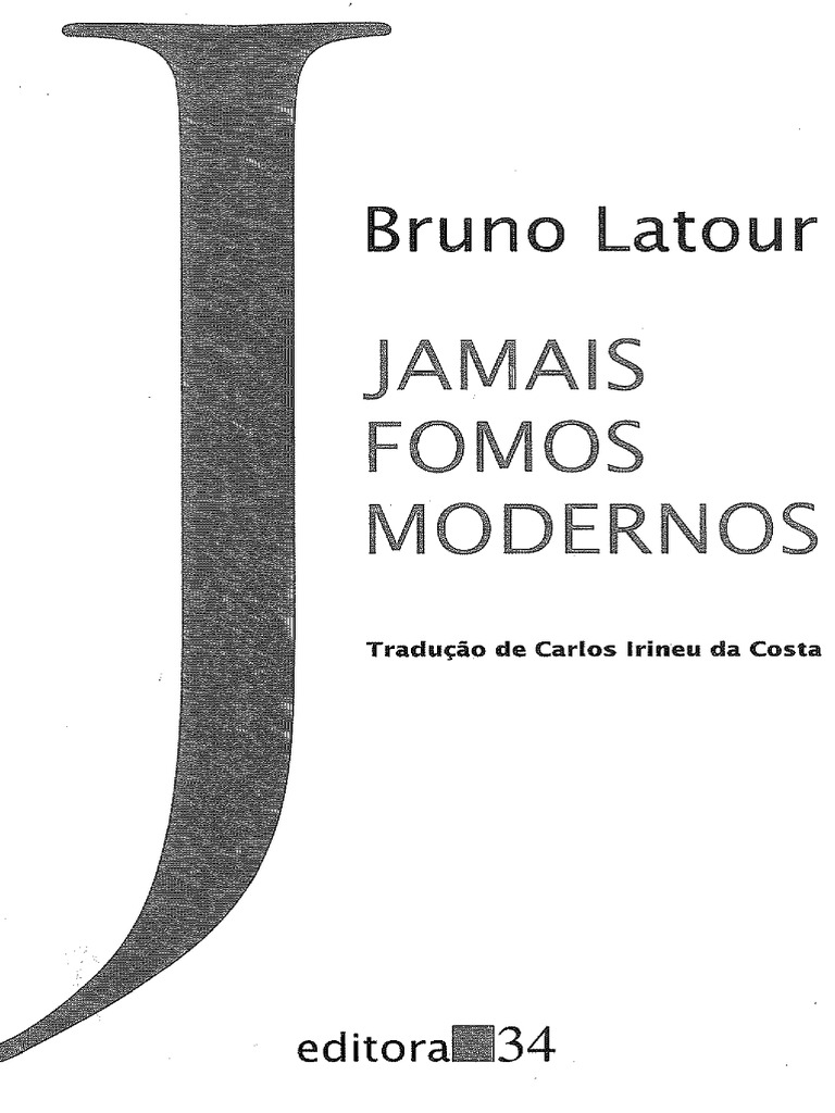 LATOUR, Bruno. Jamais Fomos Modernos | PDF | Science | Thomas hobbes