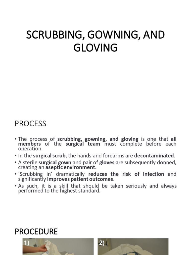 Scrubbing, Gowning and Gloving | PDF | Hand