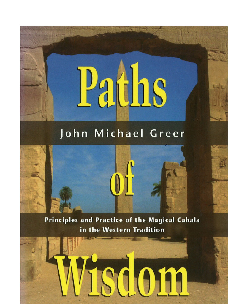 Paths of Wisdom - Greer - 250514 - 081045 - 250514 - 084329 | PDF
