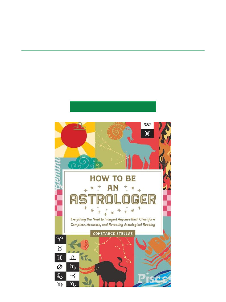 How To Be An Astrologer Everything You Need To Interpret Anyone's Birth ...