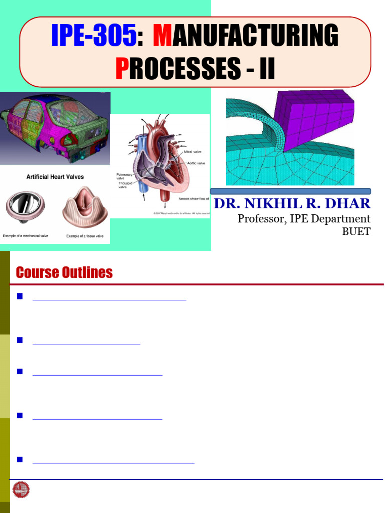 Lecture-01-IPE-305-Lecture-Manufacturing Process-II | PDF | Grinding (Abrasive Cutting) | Drill