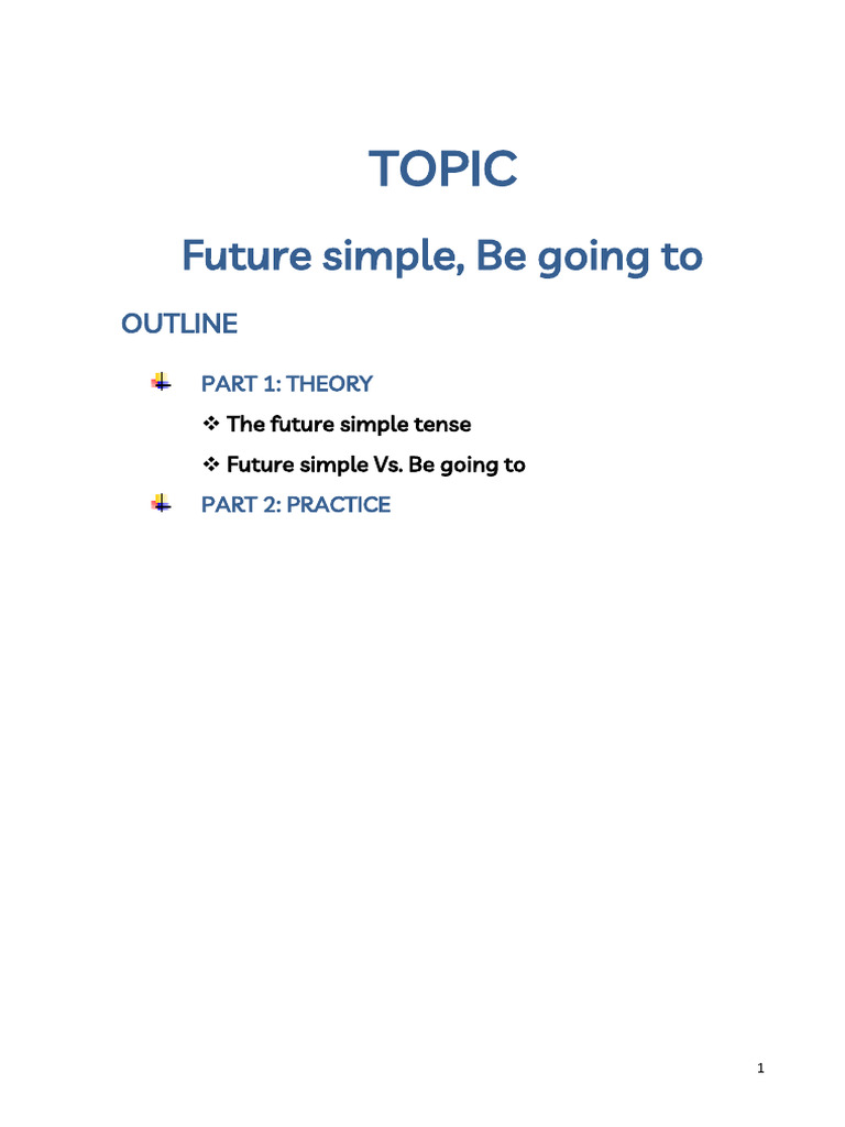 Future Simple, Be Going To, Present Tenses For Future Expression | PDF