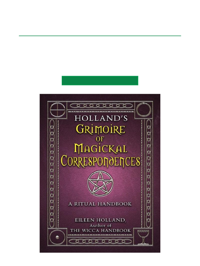 Highly Rated Holland's Grimoire of Magickal Correspondence A Ritual Handbook Unrestricted ...
