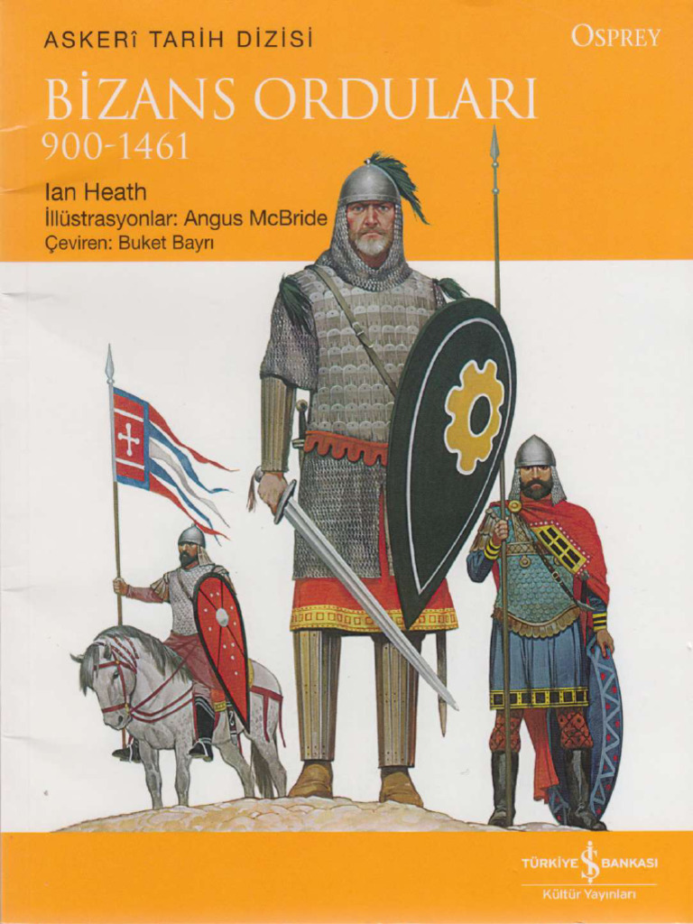 Ian Heath - Bizans Orduları 900-1461-Türkiye İş Bankası Kültür ...