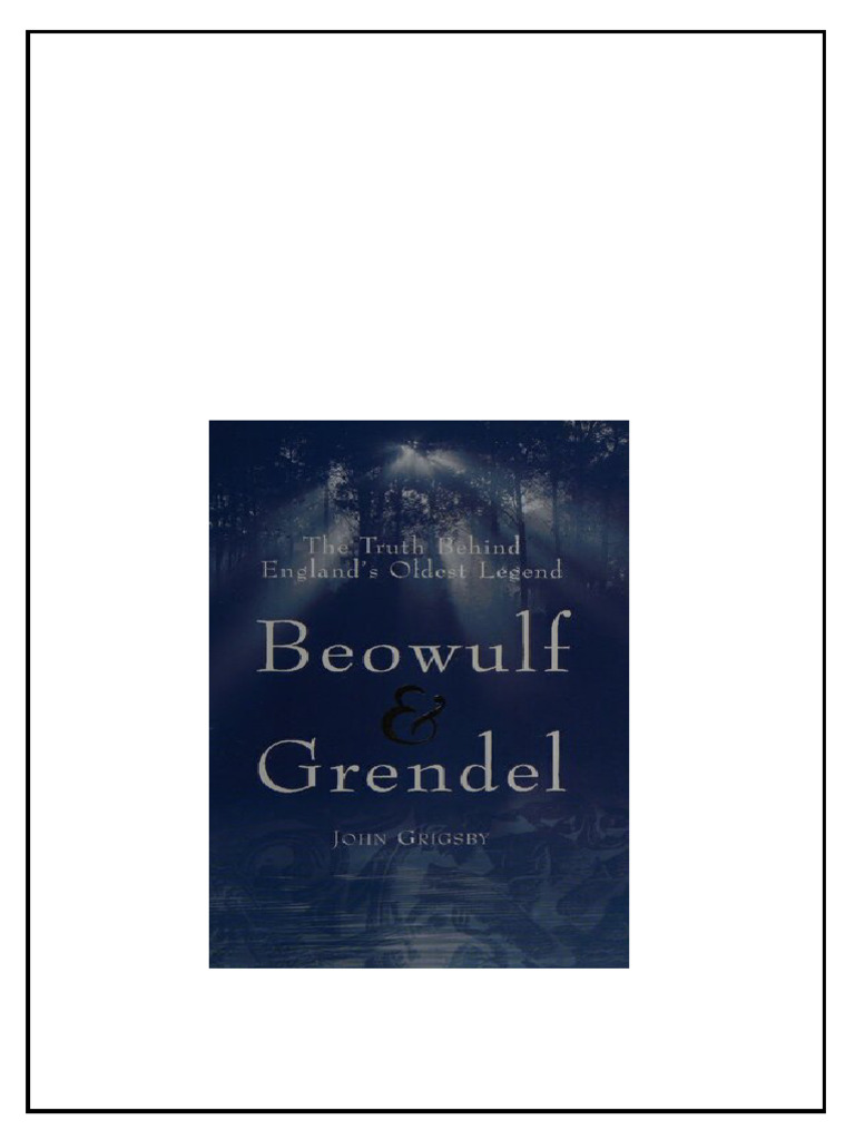Beowulf Grendel The Truth Behind Englands Oldest Myth Grigsby download ...