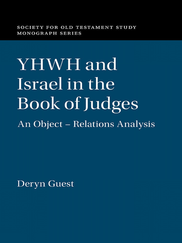 YHWH and Israel in The Book of Judges An Object-Relations Analysis ...