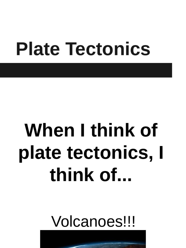 Plate Tectonics Slides | PDF | Plate Tectonics | Structure Of The Earth