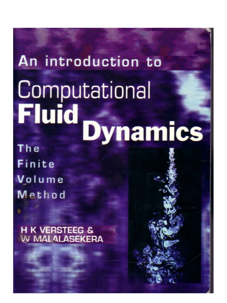 Versteeg H K, Malalasekera W Introduction To Computational Fluid Dynamics The Finite Volume Meth ...