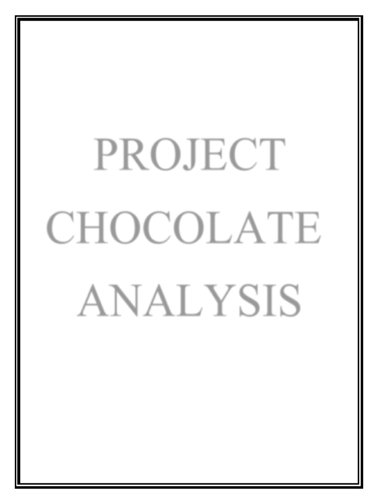 Chocolate Analysis Project | PDF | Chocolate | Sodium Hydroxide
