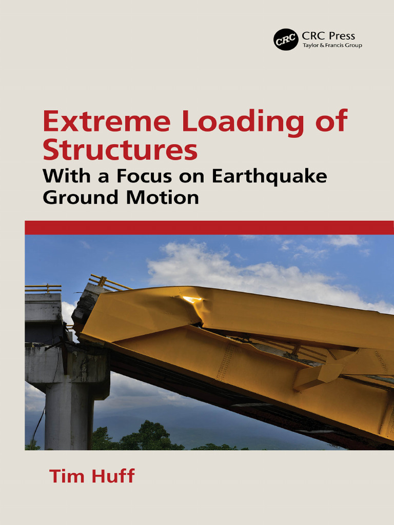 Extreme Loading of Structures With a Focus on Earthquake Ground | PDF ...