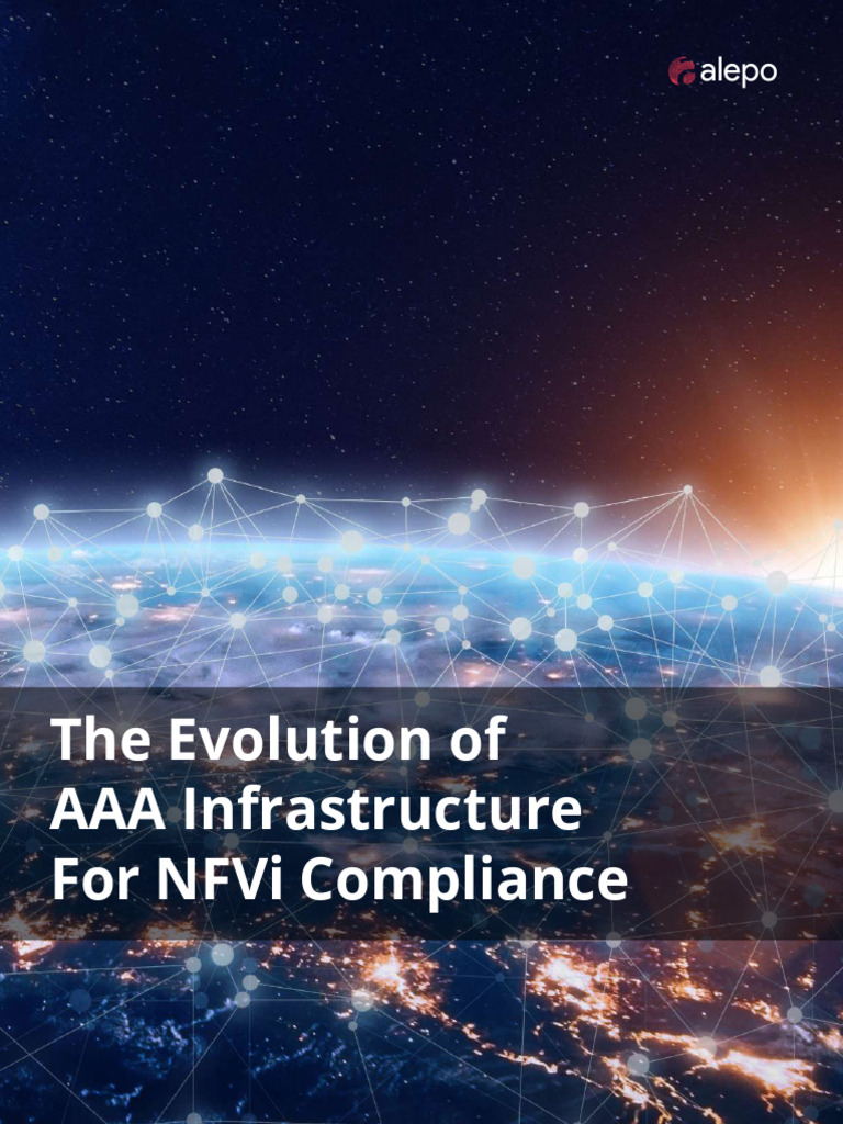 Alepo - Whitepaper - The Evolution of AAA Infrastructure For NFVi Compliance | PDF | Load ...