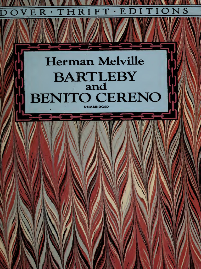 Melville's Bartleby and Benito Cereno | PDF | Bartleby, The Scrivener