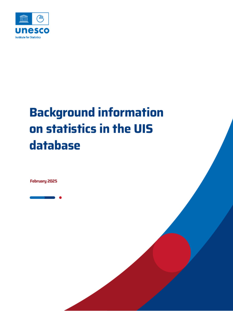 Background Information Education Statistics Uis Database en 2025 | PDF | Data | Literacy