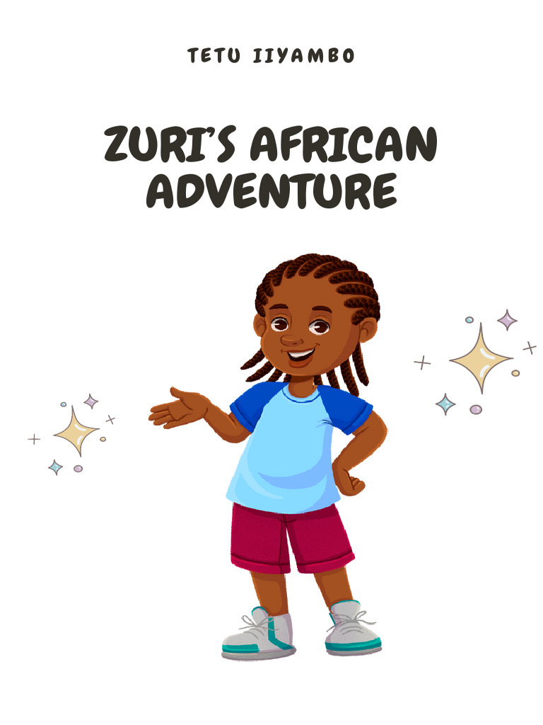 Zuri's African Adventure - 1 | PDF | Africa | Earth Sciences