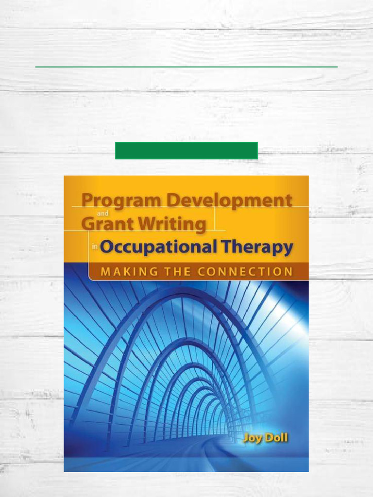 Hot Pick Program Development and Grant Writing in Occupational Therapy Making the Connection ...
