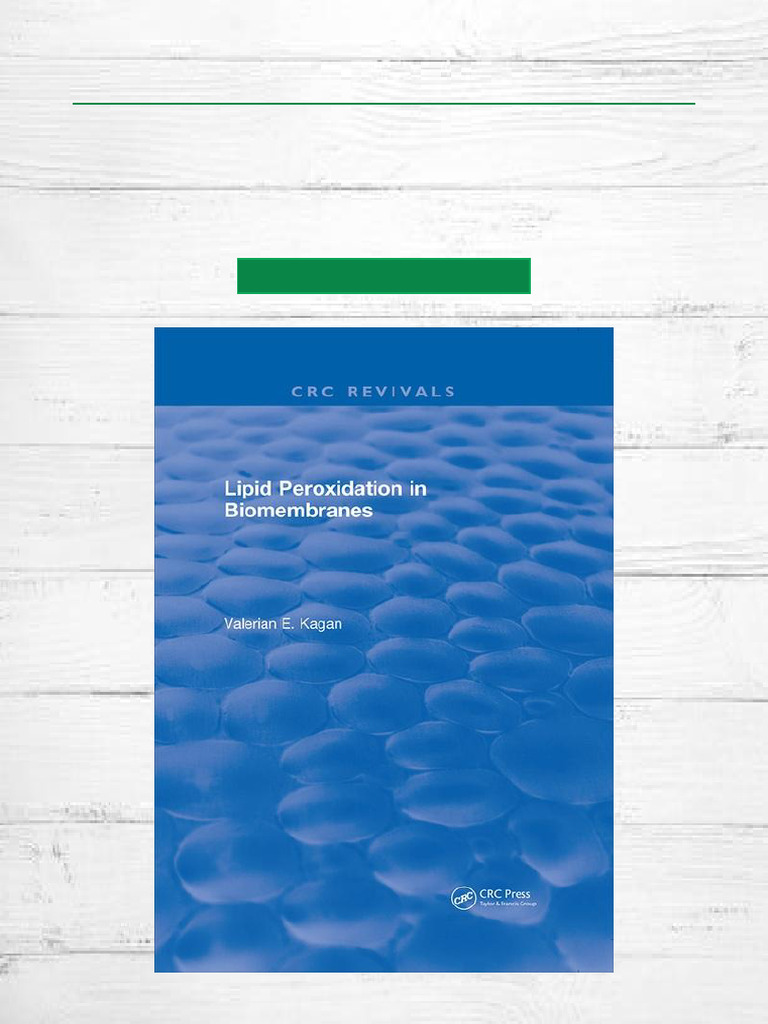 New Release Lipid Peroxidation in Biomembranes 1st Edition All Sections Download | PDF ...