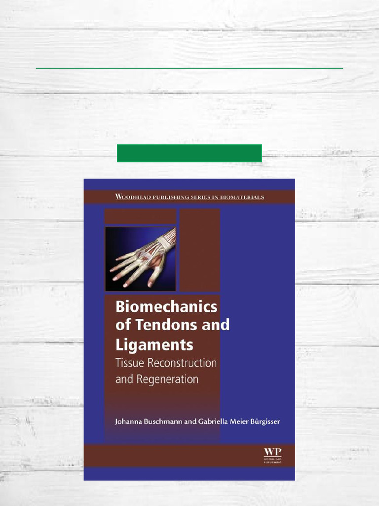 Get Yours Biomechanics of Tendons and Ligaments Tissue Reconstruction ...