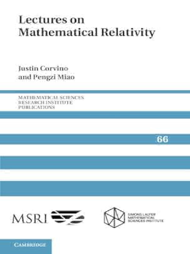 Justin Corvino, Pengzi Miao - Lectures On Mathematical Relativity ...