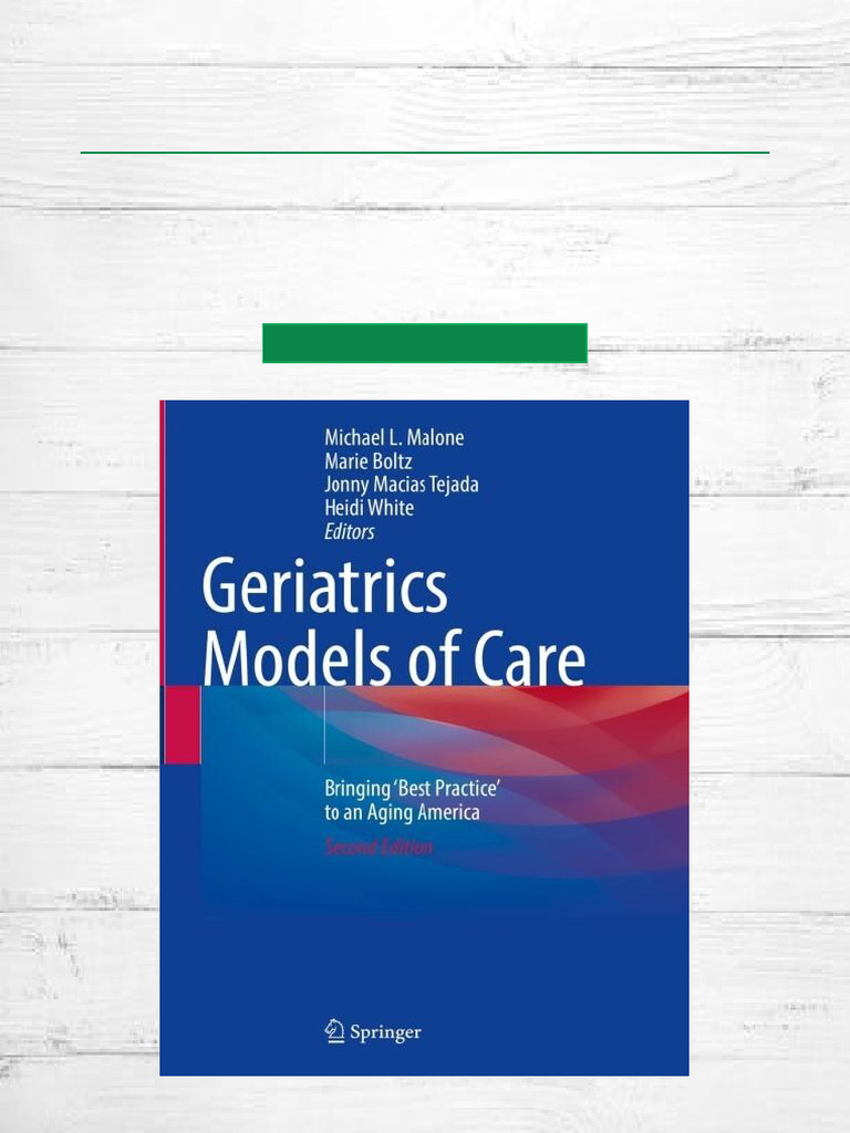 Access Geriatrics Models of Care Bringing 'Best Practice' To An Aging ...