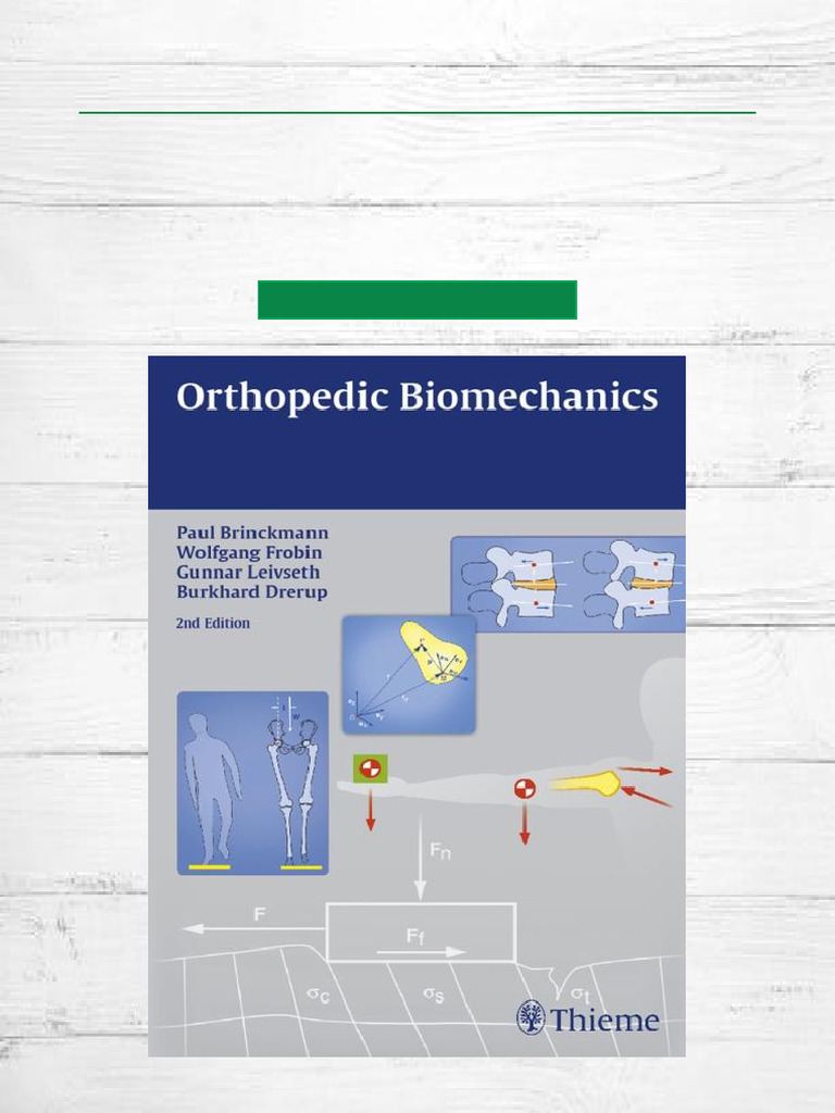 Quick Download Orthopedic Biomechanics, 2nd Edition Full Book Access ...