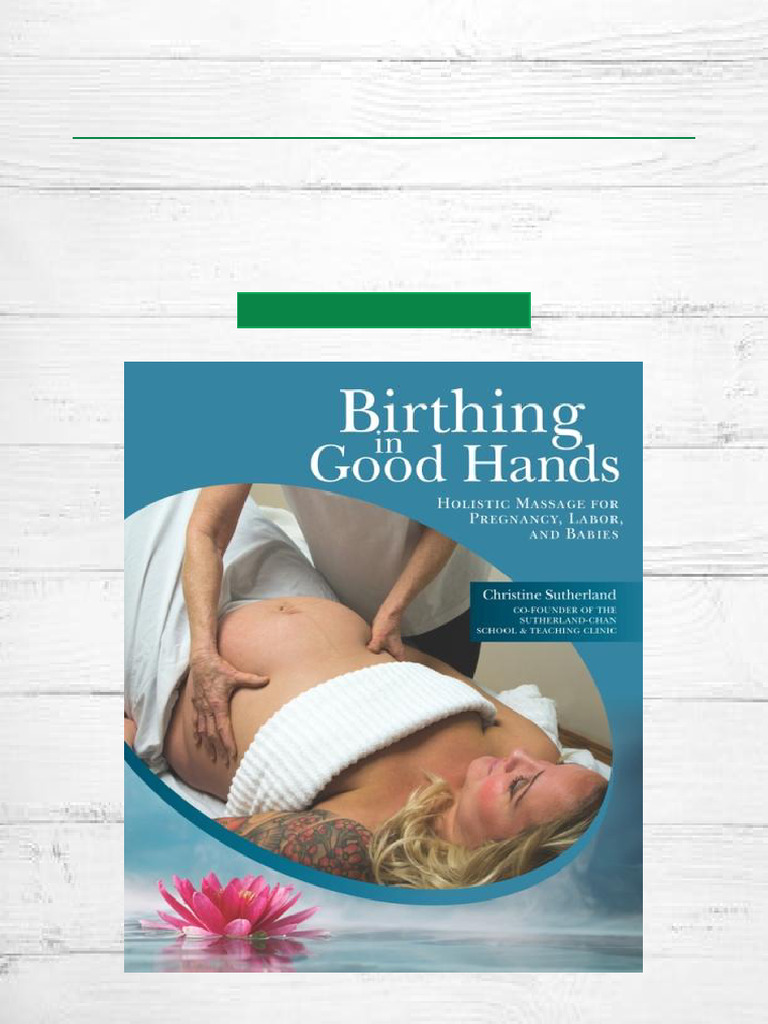 Top Choice Birthing in Good Hands Holistic Massage For Pregnancy, Labor, and Babies Digital DOCX ...