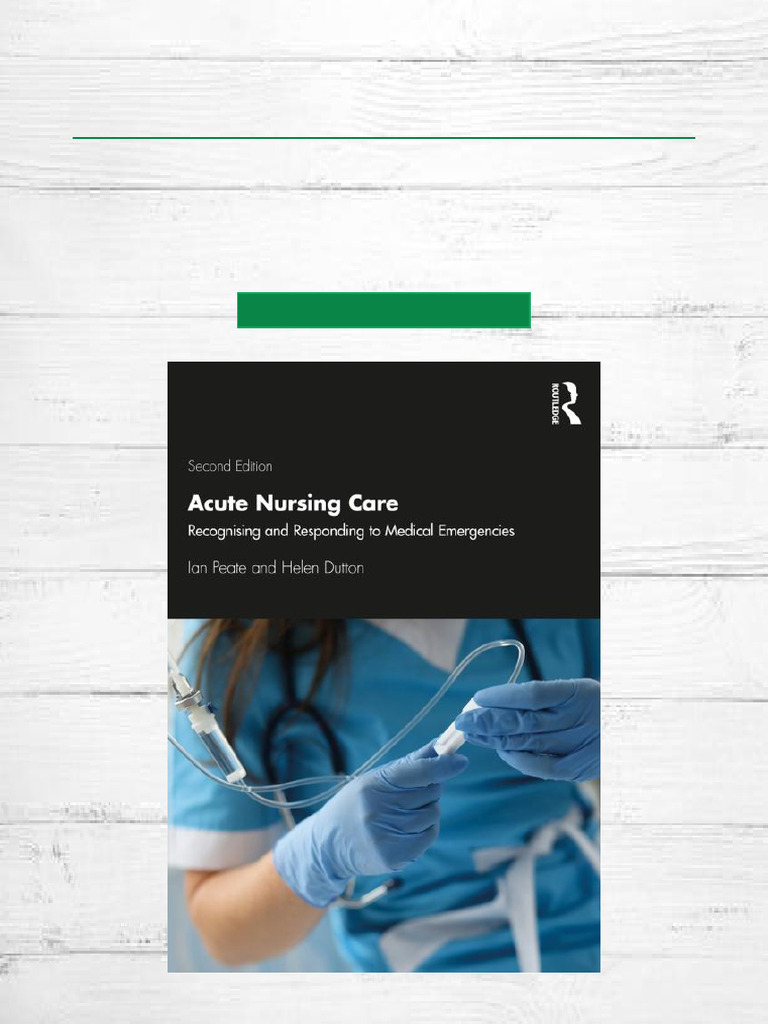 Breakthrough Read Acute Nursing Care Recognising and Responding To Medical Emergencies - 2nd ...