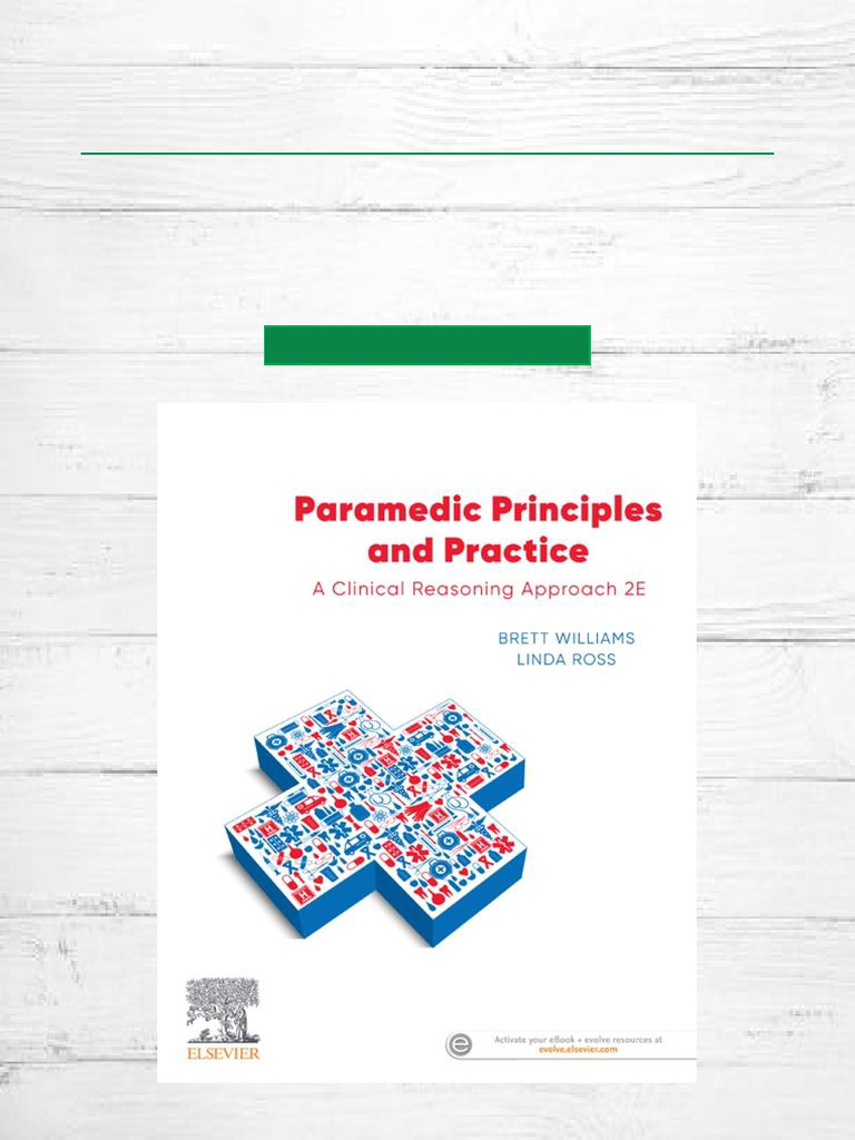 Most Loved Paramedic Principles and Practice A Clinical Reasoning ...