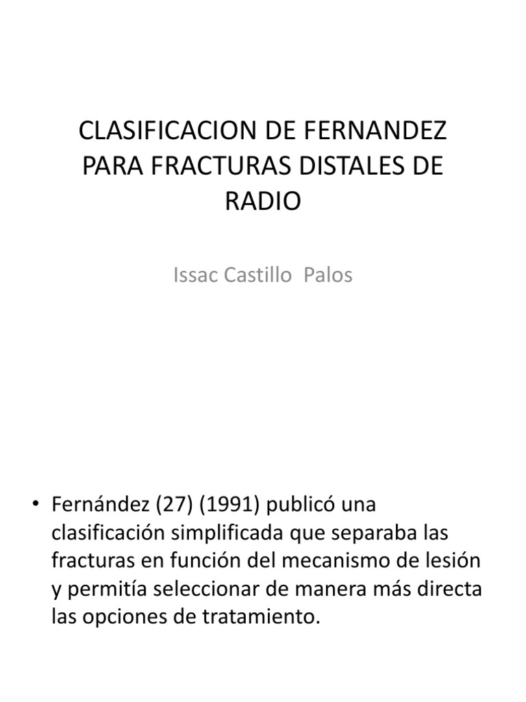 Clasificacion de Fernandez para Fracturas Distales de Radio: Issac ...