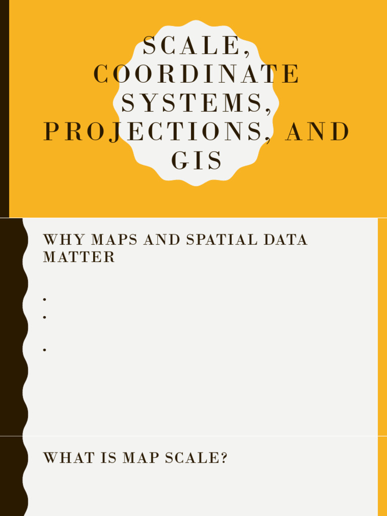 Lesson 3 Scale, Coordinate Systems, Projections, and | PDF | Geographic ...