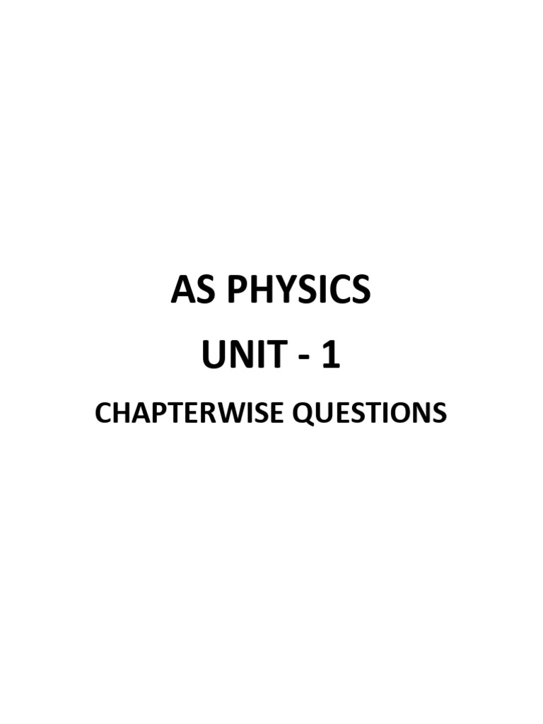 As Physics Unit 1 Chapterwise | PDF