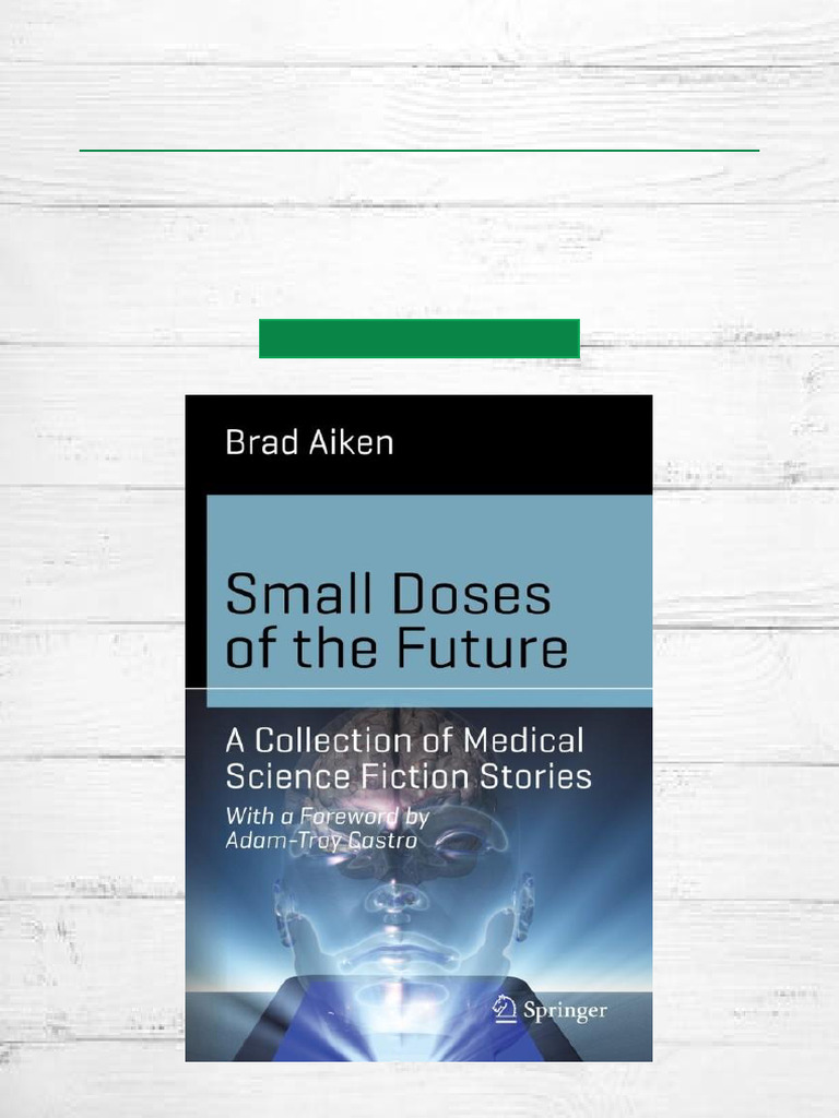 Browse Small Doses of The Future A Collection of Medical Science ...
