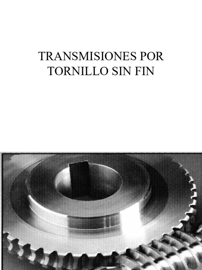 Transmisiones Por Tornillo Sin Fin | PDF | Tornillo | Engranaje