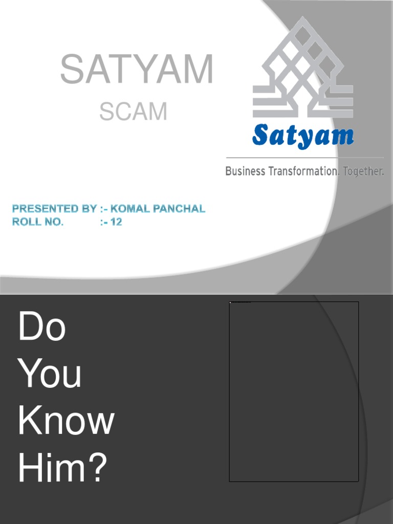 44699797 Ppt on Satyam Scam | Companies | Economies | Free 30-day Trial ...
