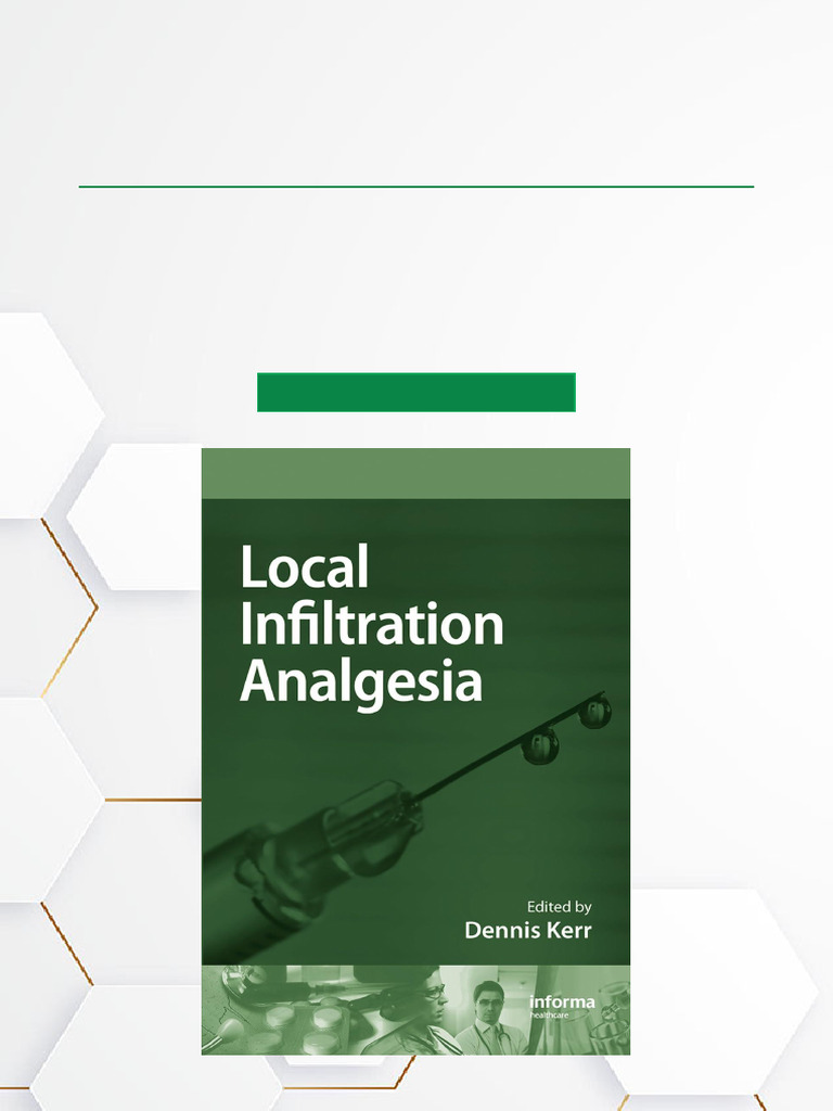 Local Infiltration Analgesia A Technique To Improve Outcomes After Hip ...