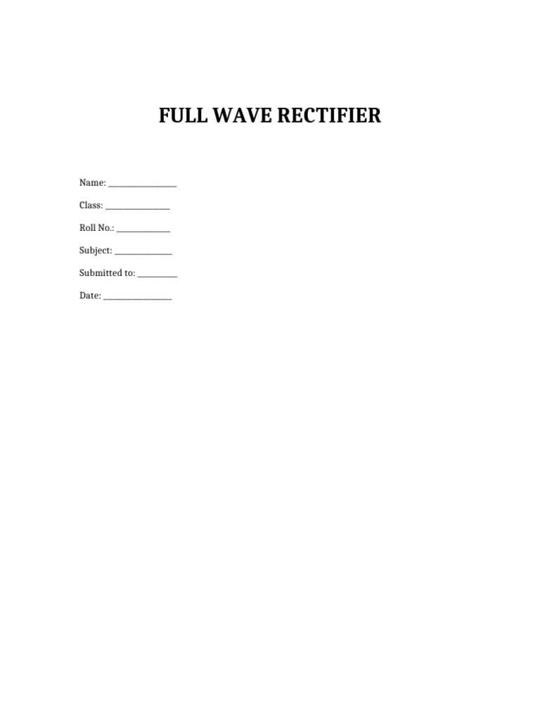 Full Wave Rectifier Project | PDF | Rectifier | Direct Current