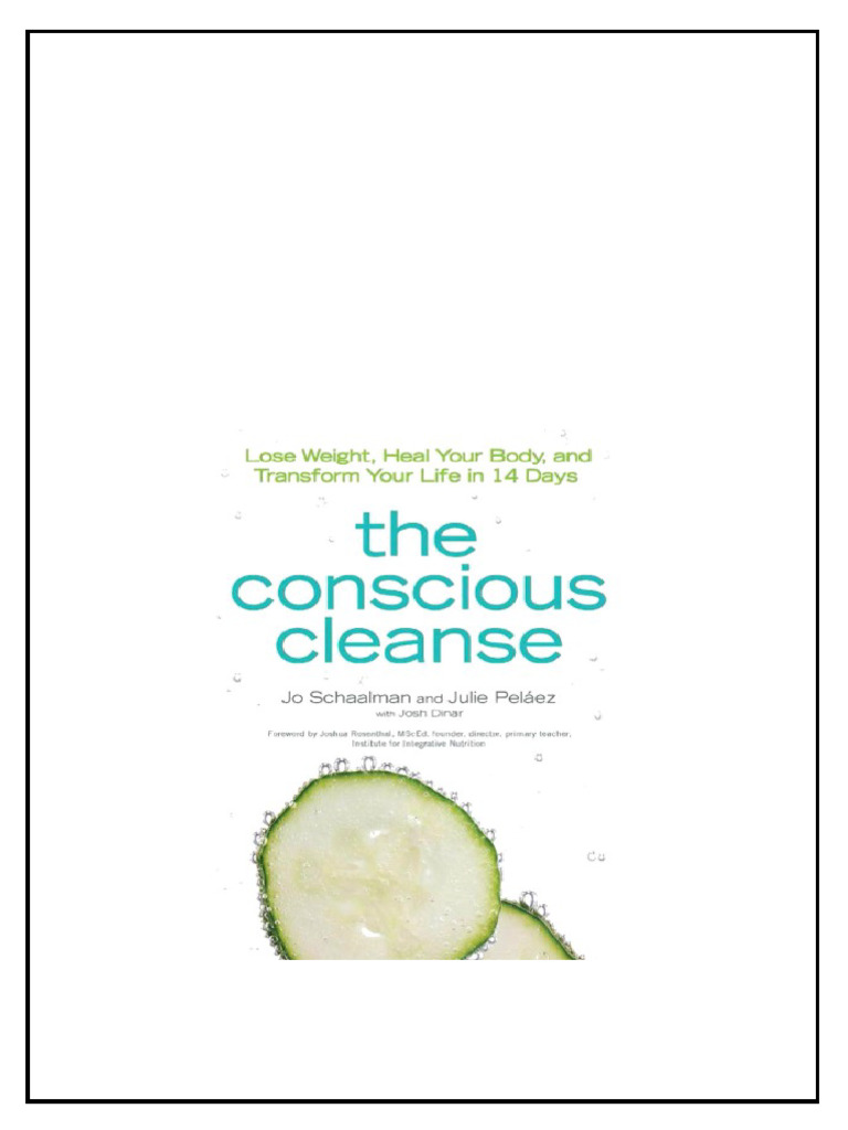 The Conscious Cleanse Lose Weight Heal Your Body And Transform Your ...
