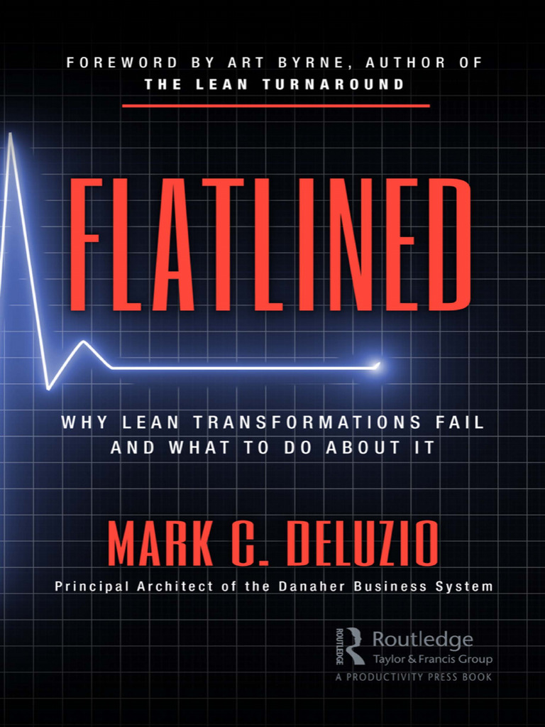 Flatlined Why Lean Transformations Fail and What To Do About It - Compress | PDF | Lean ...